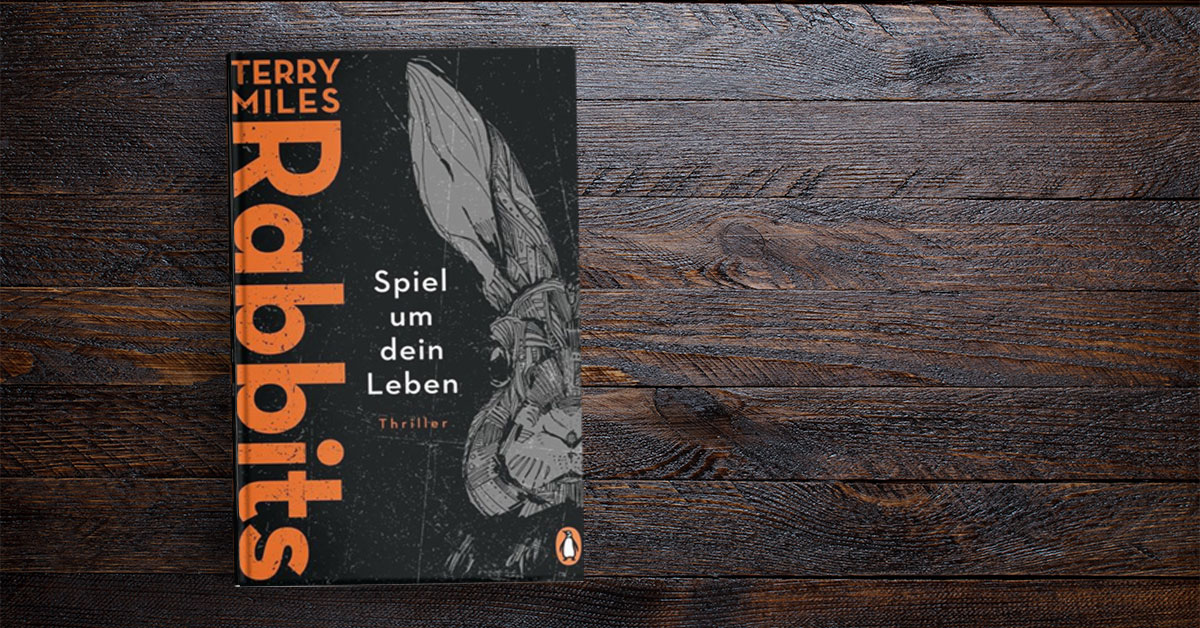 RABBITS. Spiel um dein Leben von Terry Miles bei bücher.de bestellen