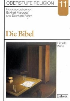 Die Bibel, Materialheft / Oberstufe Religion H.11 von Renate Wind ...