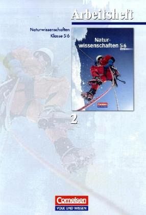 5./6. Schuljahr, Arbeitsheft / Natur und Technik, Naturwissenschaften ...