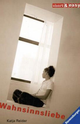 Wahnsinnsliebe von Katja Reider als Taschenbuch - bücher.de