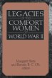 Legacies of the Comfort Women of World War II von Margaret D. Stetz ...
