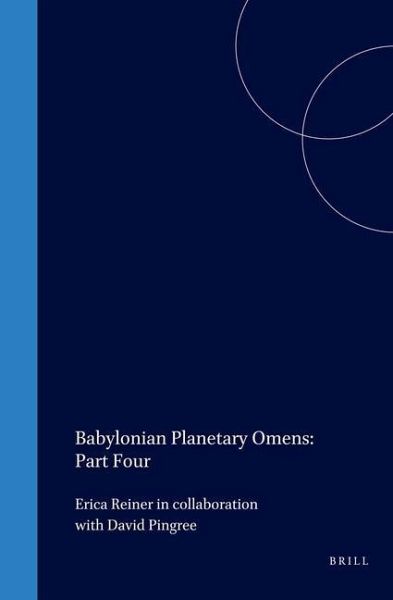 Babylonian Planetary Omens: Part Four von Erica Reiner - englisches ...