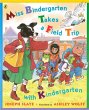 Miss Bindergarten Takes a Field Trip with Kindergarten von Joseph Slate ...