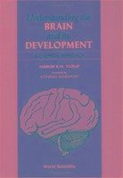 Understanding the Brain and Its Development: A Chemical Approach von Harun K M Yusuf ...