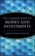 The Common Sense of Money and Investments von Merryle Stanley Rukeyser ...