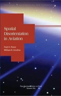 Spatial Disorientation in Aviation von Fred H Previc; William R ...