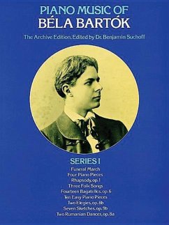 Piano Music of Béla Bartók, Series I: The Archive Edition von Béla Bartók - englisches Buch ...