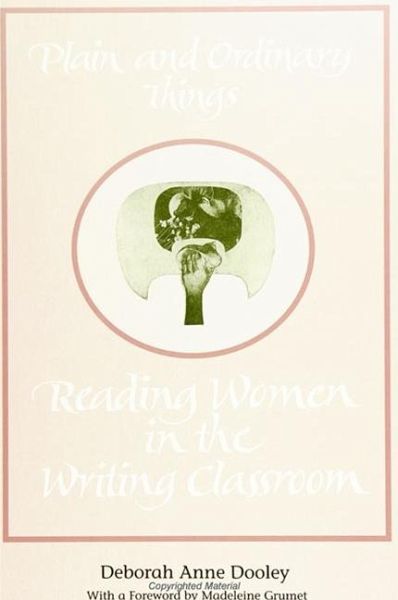 Plain and Ordinary Things: Reading Women in the Writing Classroom von ...