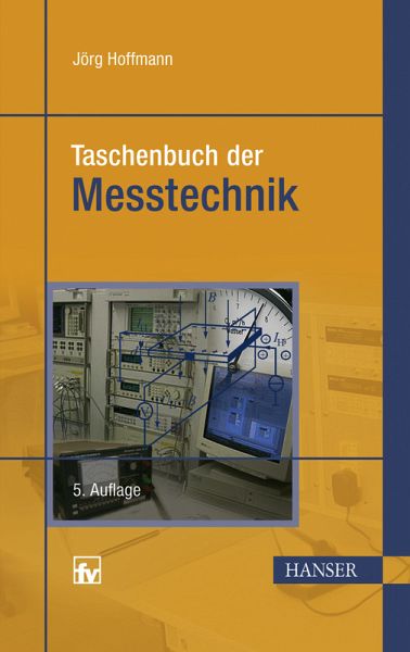Taschenbuch der Messtechnik. von Jörg Hoffmann bei bücher.de bestellen