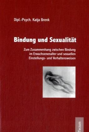 Bindung und Sexualität von Katja Brenk - Fachbuch - bücher.de