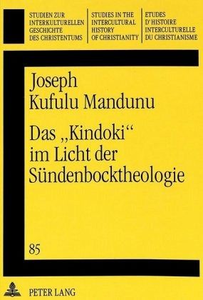 Das "Kindoki" im Licht der Sündenbocktheologie von Joseph Kufulu ...