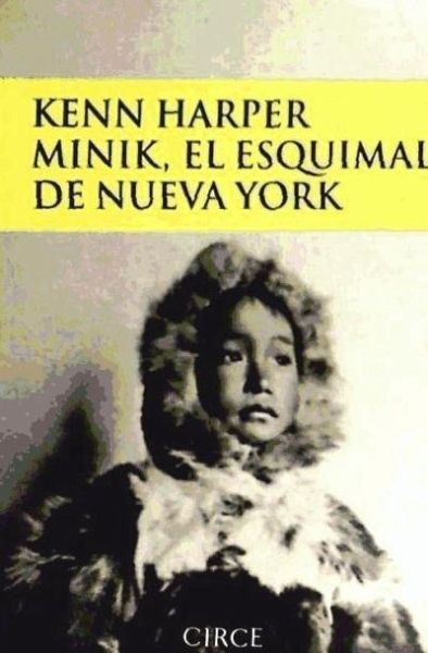 Minik, el esquimal de Nueva York von Kenn Harper als Taschenbuch - bücher.de