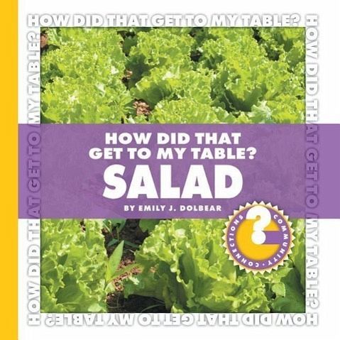 How Did That Get to My Table? Salad von Emily J Dolbear - englisches ...