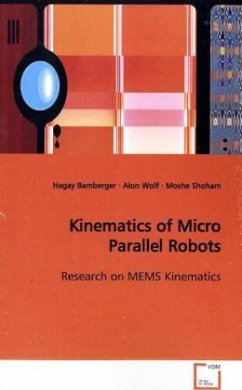 Kinematics of Micro Parallel Robots von Hagay Bamberger - englisches ...