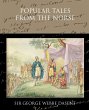 Popular Tales From the Norse von George Webbe Dasent - englisches Buch ...