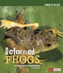 Deformed Frogs: A Cause and Effect Investigation von Kathy Allen ...