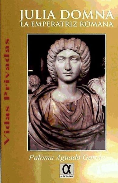 JULIA DOMNA:EMPERATRIZ ROMANA als Taschenbuch - bücher.de