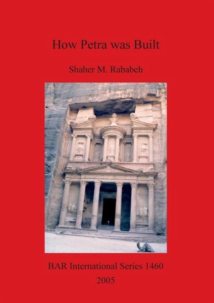 How Petra was Built von Shaher M. Rababeh - englisches Buch - bücher.de