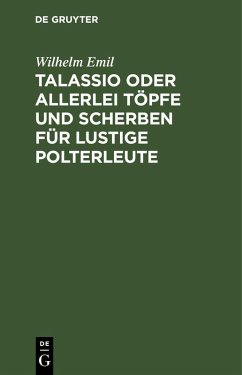 Talassio oder allerlei Töpfe und Scherben für lustige Polterleute von ...