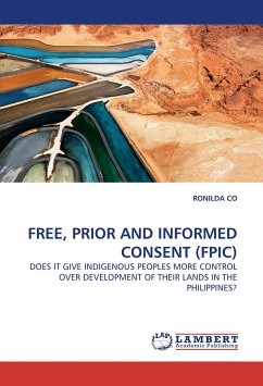 FREE, PRIOR AND INFORMED CONSENT (FPIC) von Ronilda - Fachbuch - bücher.de