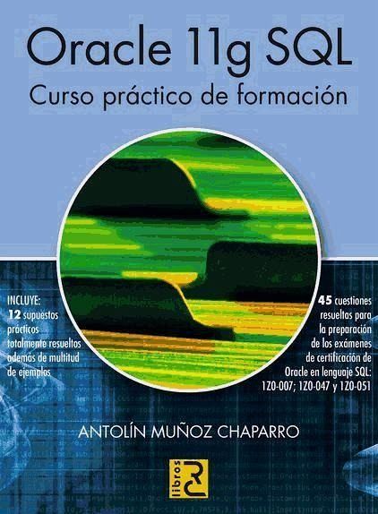 Oracle 11g SQL : curso práctico de formación von Antolín Muñoz Chaparro als Taschenbuch - bücher.de