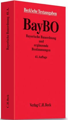 Bayerische Bauordnung (BayBO) und ergänzende Bestimmungen - Fachbuch ...