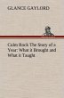 Culm Rock The Story of a Year: What it Brought and What it Taught von ...