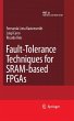 Fault-Tolerance Techniques for SRAM-Based FPGAs von Fernanda Lima Kastensmidt; Ricardo Reis ...