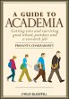 A Guide to Academia von Prosanta Chakrabarty bei bücher.de bestellen