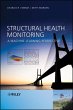 Structural Health Monitoring von Charles R. Farrar; Keith Worden ...