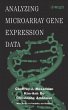 Analyzing Microarray Gene Expression Data von Geoffrey McLachlan; Kim-Anh Do; Christophe ...