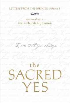 The Sacred Yes (eBook, ePUB) von Deborah L. Johnson - bücher.de