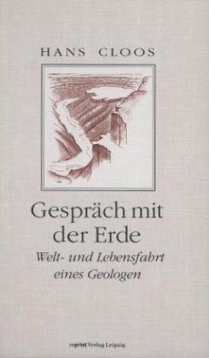 Gespräch mit der Erde von Hans Cloos - Fachbuch - bücher.de