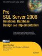 Pro SQL Server 2008 Relational Database Design and Implementation von Louis Davidson; Kevin ...