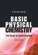 BASIC PHYSICAL CHEMISTRY (REV ED) von E Brian Smith (Formerly Master Of St Catherine's College ...