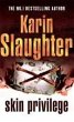 Skin Privilege von Karin Slaughter - englisches Buch - bücher.de