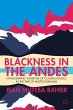 Blackness in the Andes von Jean Muteba Rahier - Fachbuch - bücher.de