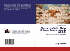 Challenges of Addis Abeba Historical Building in Arada Sub-City von ...
