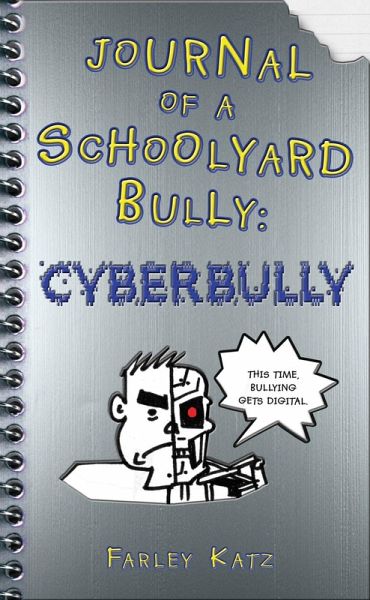 Journal of a Schoolyard Bully: Cyberbully (eBook, ePUB) von Farley Katz ...
