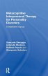 Metacognitive Interpersonal Therapy for Personality Disorders von Giancarlo Dimaggio; Antonella ...