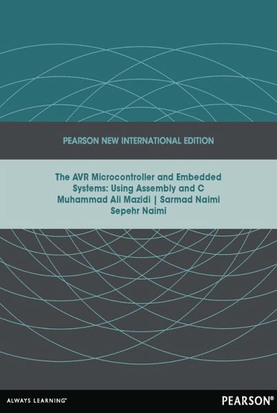 AVR Microcontroller and Embedded Systems: Using Assembly and C (eBook, PDF) von Muhammad Ali ...