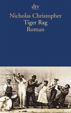 Tiger Rag von Nicholas Christopher als Taschenbuch - bücher.de