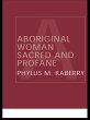 Aboriginal Woman Sacred and Profane von Phyllis Kaberry - englisches ...