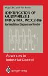Identification of Multivariable Industrial Processes von Yucai Zhu; Ton ...