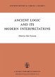 Ancient Logic and Its Modern Interpretations - Fachbuch - bücher.de
