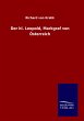 Der hl. Leopold, Markgraf von Österreich von Richard von Kralik bei ...