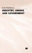 Industry, Unions and Government von Keith Middlemas - englisches Buch ...