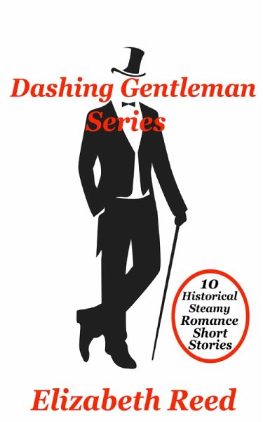 Dashing Gentlemen Series: 10 Historical Steamy Romance Short Stories ...