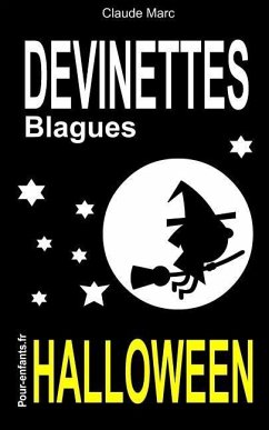 Devinettes et blagues d'Halloween: Devinettes d'Halloween pour enfants ...