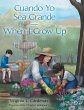 Cuando Yo Sea Grande-When I Grow Up von Virginia L. Cárdenas ...